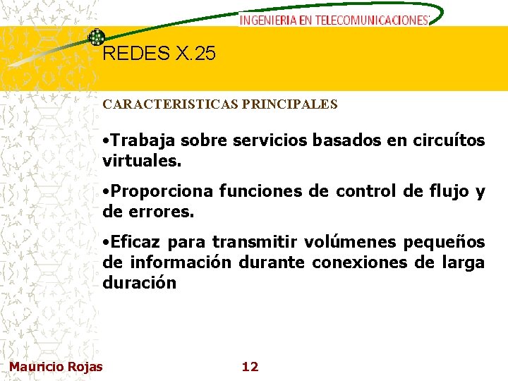 REDES DE COMPUTADORAS I REDES X 25 Mauricio