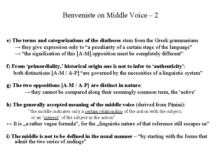 Linguistic Interpretations of the Middle Voice III Benveniste