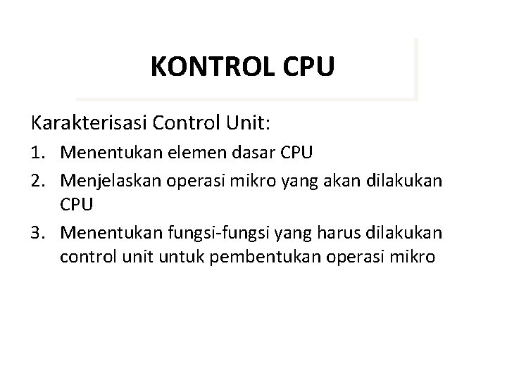 ORGANISASI DAN ARSITEKTUR KOMPUTER STRUKTUR DAN FUNGSI CPU