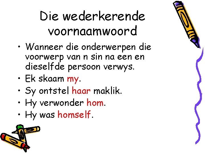 Woordsoorte Woordsoortonderskeiding Die woorde van n taal word