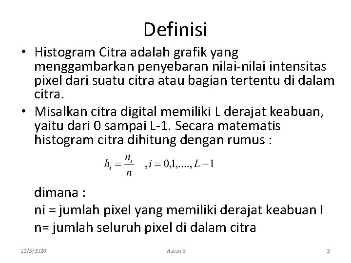 Histogram Citra Kustanto 1232020 Materi 3 1 Definisi