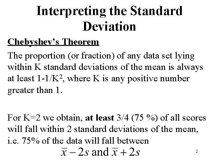 Review Measures of central tendency Mean Median Mode
