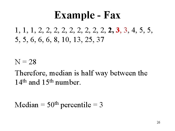 Review Measures of central tendency Mean Median Mode