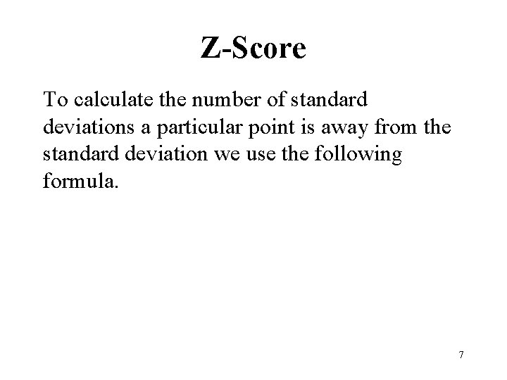 Review Measures of central tendency Mean Median Mode