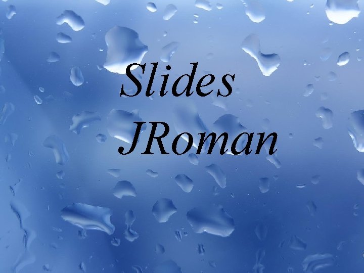 Slides JRoman Seu Amor Ainda Tudo Muito prazer