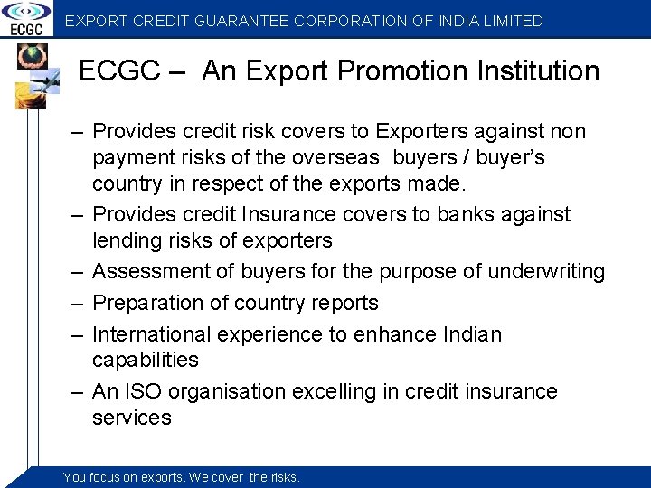 EXPORT CREDIT GUARANTEE CORPORATION OF INDIA LIMITED A