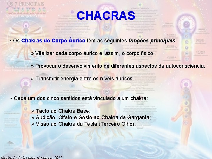 CORPOS SUBTIS E CHAKRAS Mestre Antnia Letras Novembro