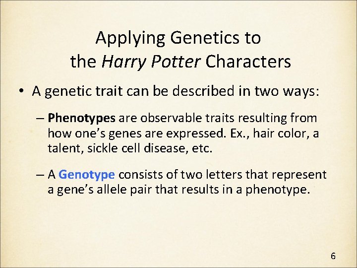 Genetics in Harry Potters World Lesson 1 Phenotypes