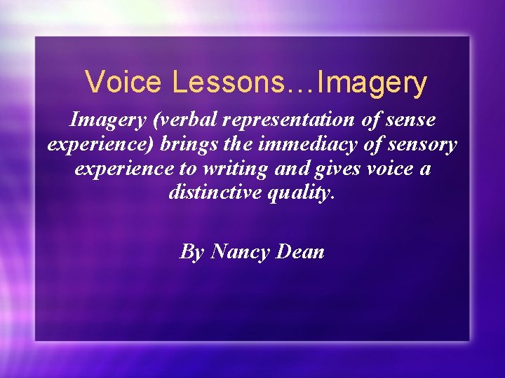 Voice LessonsImagery verbal representation of sense experience brings