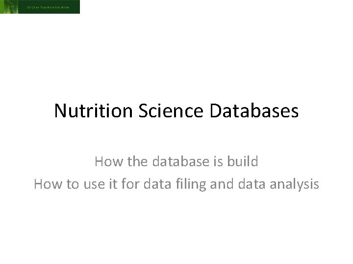 Nutrition Science Databases How the database is build