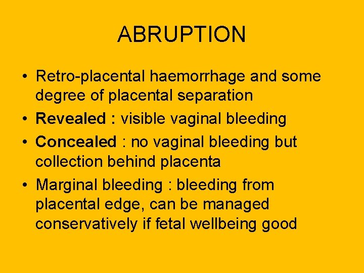 Bleeding in Early and Late Pregnancy DEFINITIONS Miscarriage