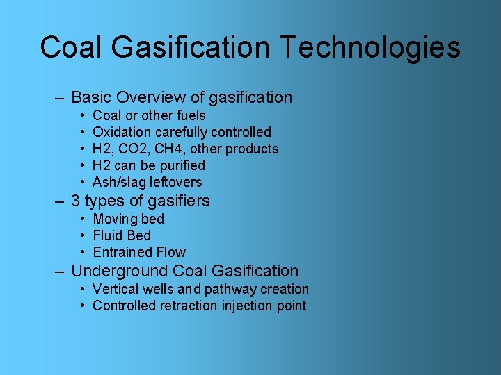 Coal Gasification Technology and Syngas Production Ruben Reyes