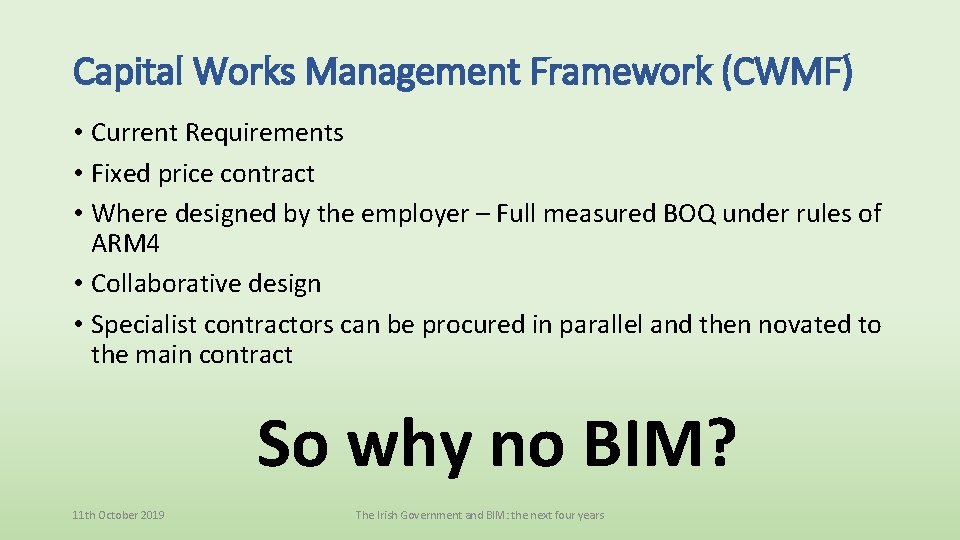 The Irish Government and BIM the next four