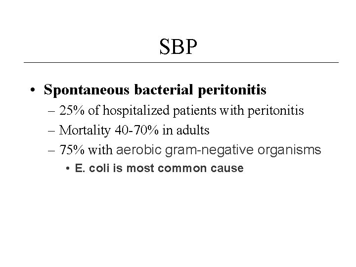 Autopsy Findings Important premortem finding Blood cultures positive