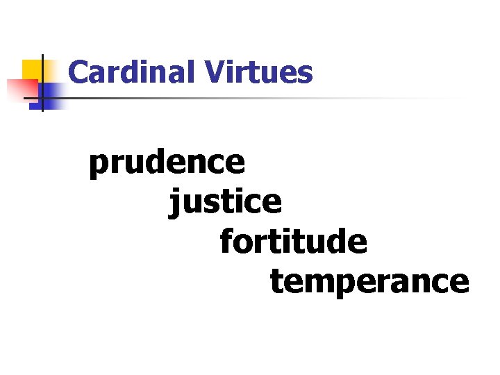 Cardinal Theological Virtues Theological and Cardinal Virtues n
