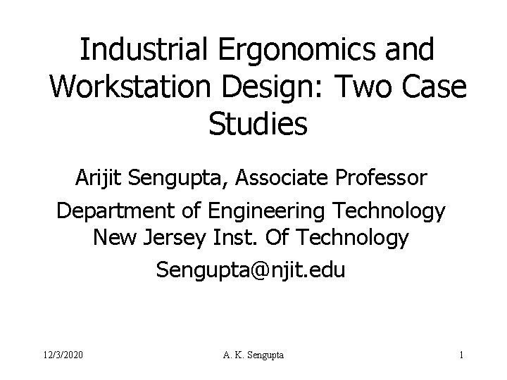 Industrial Ergonomics and Workstation Design Two Case Studies