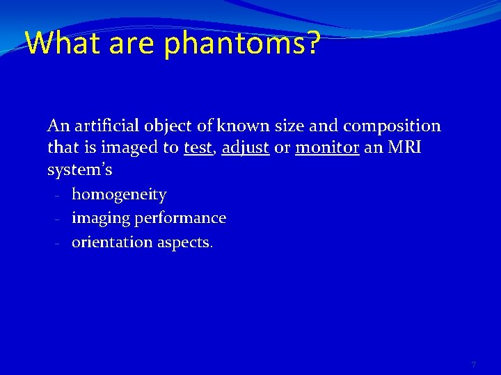 Brain Phantoms for Ultra High Field MRI Sixweek