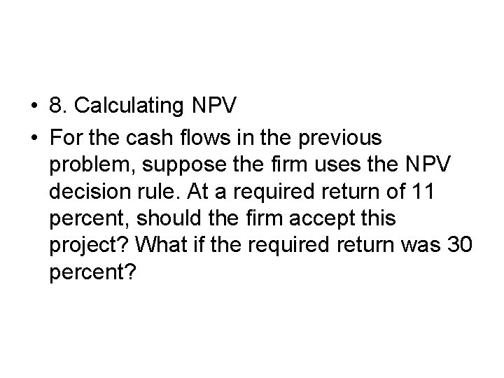 Chapter 9 Questions and Problems 1 Calculating Payback