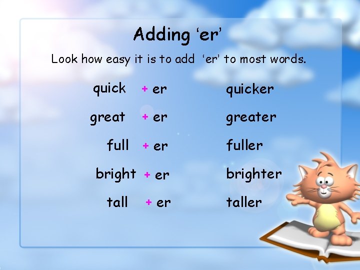 LO To add er and est to adjectives