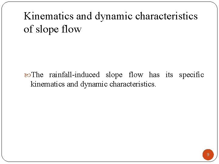 Research on Formation Mechanism of the Debris Flow