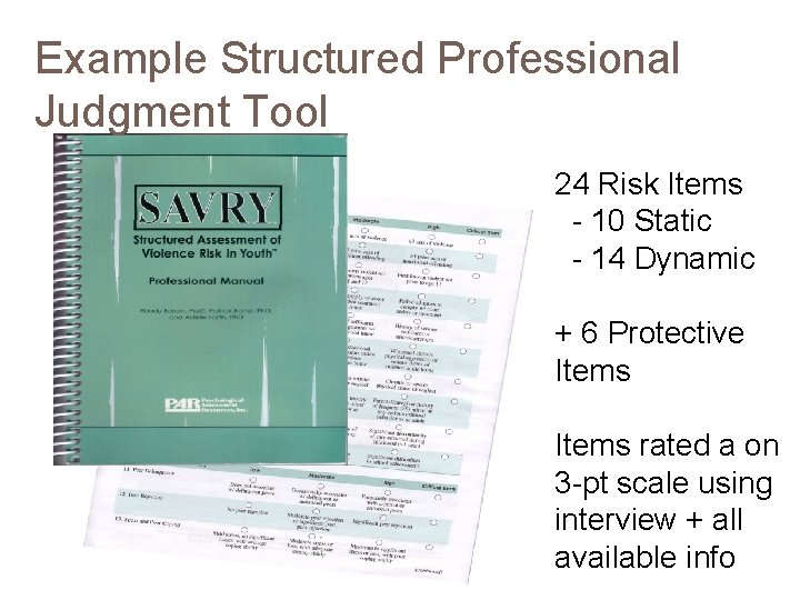 DOING IT RIGHT Risk Assessment in Juvenile Justice