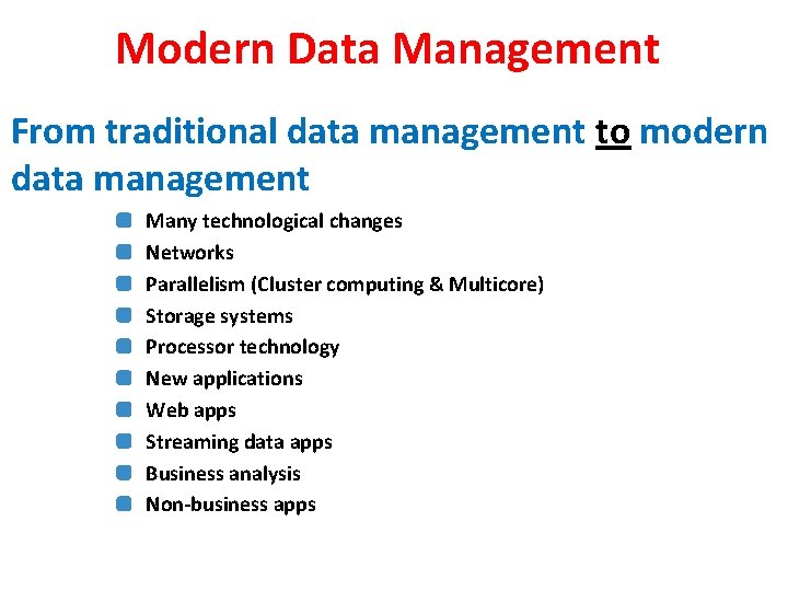Modern Data Management From traditional data management to