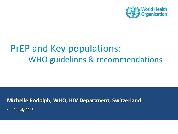 Pr EP and Key populations WHO guidelines recommendations