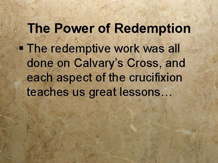 THE BENEFITS OF THE CROSS PreEncounter Lesson 2
