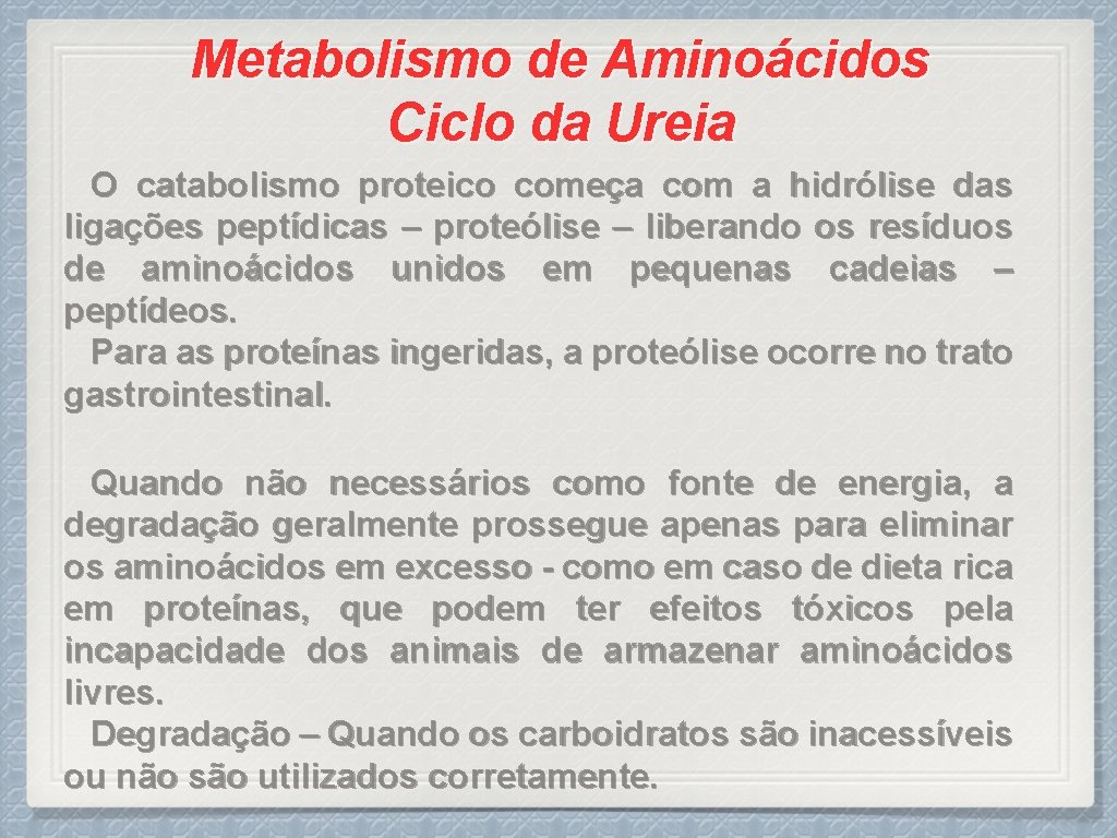 Metabolismo de Aminocidos Ciclo do Ureia Rota metablica
