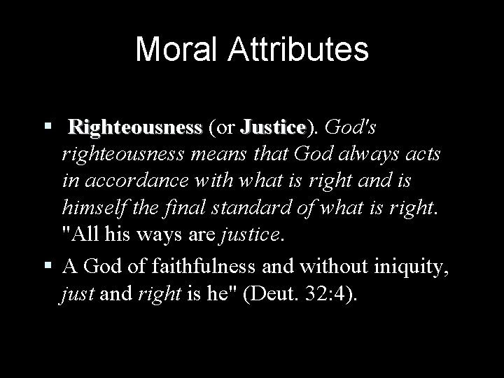 THE CHARACTER OF GOD from Wayne Grudems Systematic