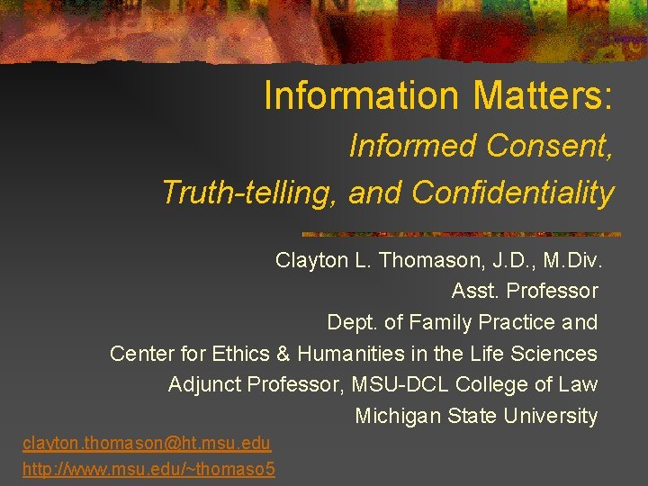 Information Matters Informed Consent Truthtelling and Confidentiality ...