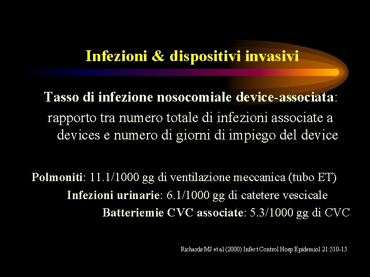EPIDEMIOLOGIA E LINEE GUIDA DI TRATTAMENTO DELLE INFEZIONI