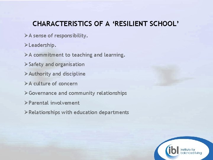 BUILDING RESILIENT SCHOOLS A FRAMEWORK FOR SCHOOL LEADERSHIP