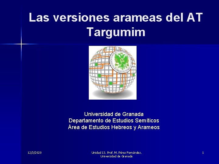 Las versiones arameas del AT Targumim Universidad de