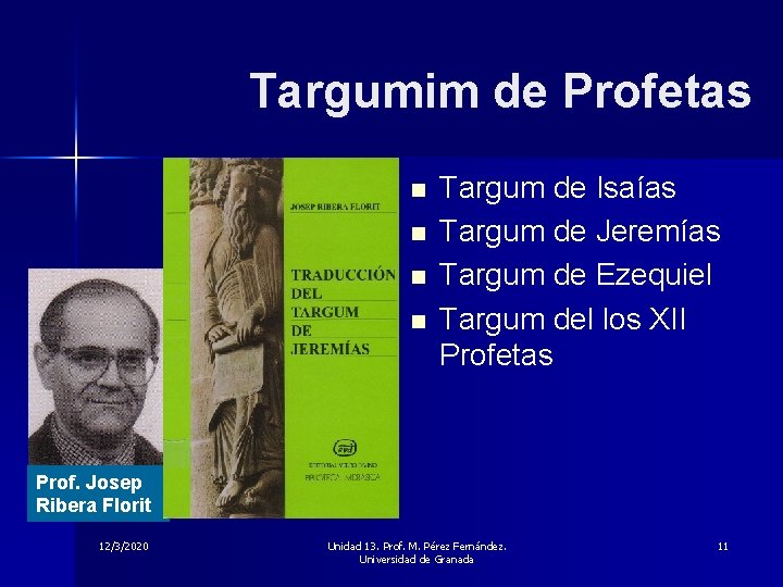Las versiones arameas del AT Targumim Universidad de