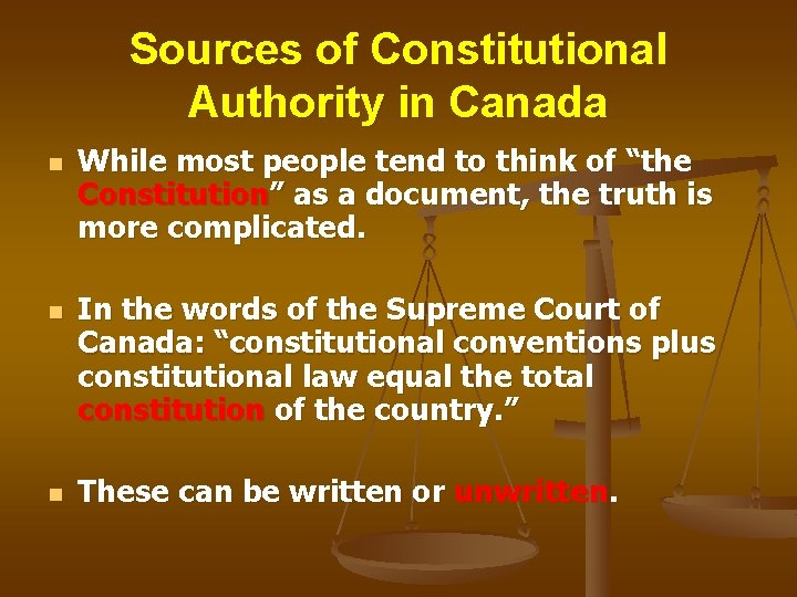 Constitutions Written and Unwritten Conventions Constitutions A ...