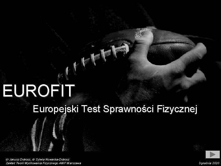 EUROFIT Europejski Test Sprawnoci Fizycznej dr Janusz Dobosz