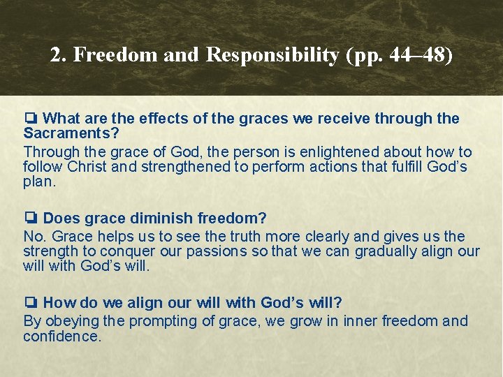Chapter 2 Freedom and Conscience OUR MORAL LIFE