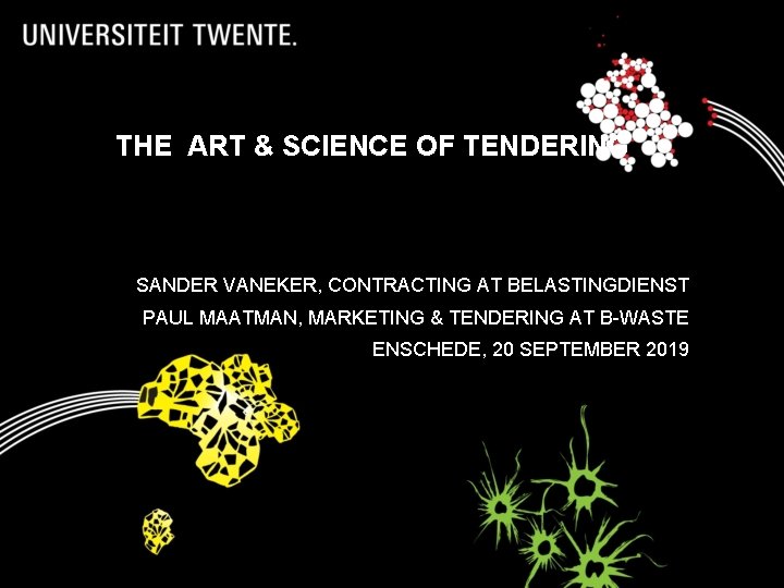 THE ART SCIENCE OF TENDERING SANDER VANEKER CONTRACTING