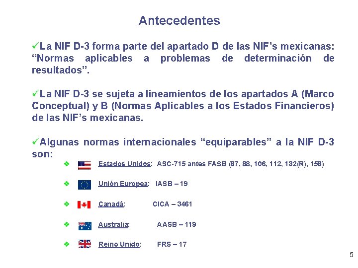 Indemnizaciones legales Primas de antigedad NIF D3 Pensiones