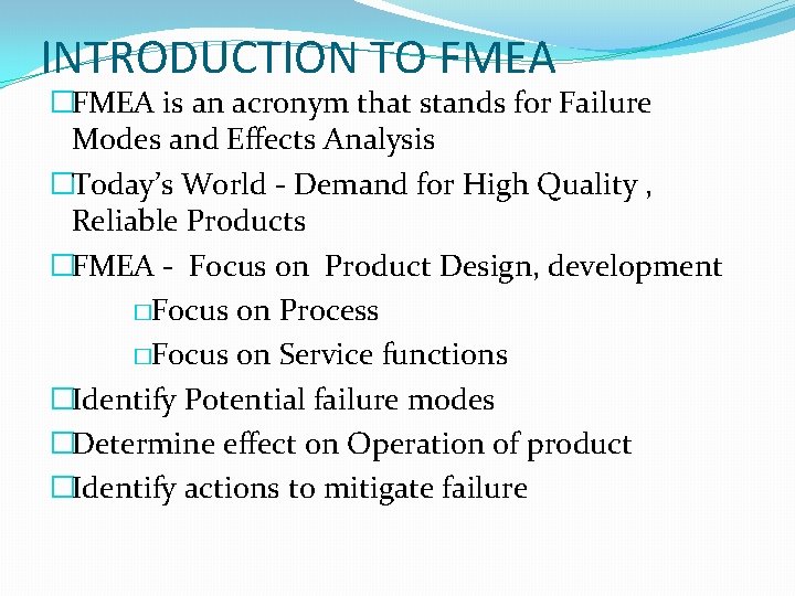 FAILURE MODES AND EFFECTS ANALYSIS FMEA PRESENTATION BY