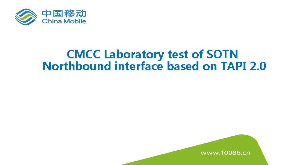CMCC Laboratory test of SOTN Northbound interface based