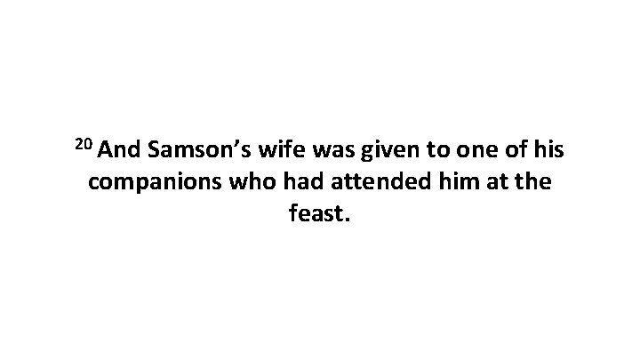 Judges 14 1 20 NIV Samsons Marriage 1