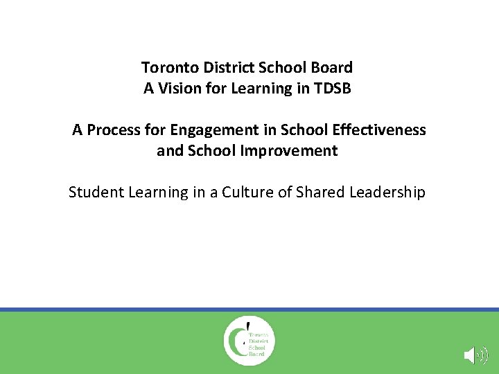 Toronto District School Board A Vision for Learning