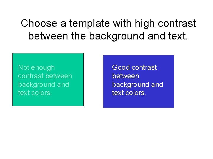 Accessible Power Point Presentations If your presentation will