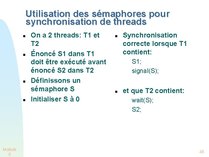 Module 5 Synchronisation de Processus ou threads ou