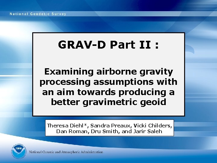 GRAVD Part II Examining airborne gravity processing assumptions