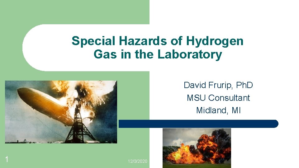 Special Hazards of Hydrogen Gas in the Laboratory