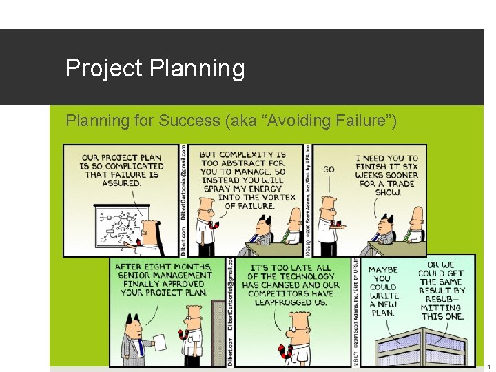 Project Planning for Success aka Avoiding Failure 1