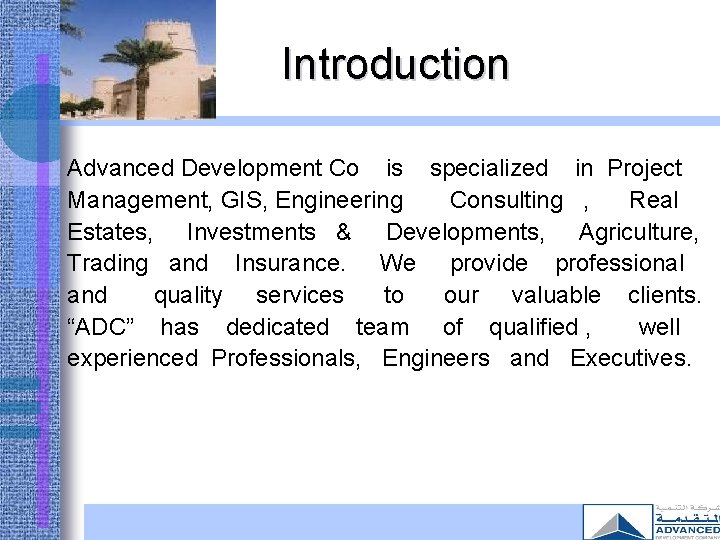 ADVANCED DEVELOPMENT COMPANY PROFILE We Build Relationships Table